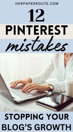 Are You Making Any Of These 12 Pinterest Mistakes?