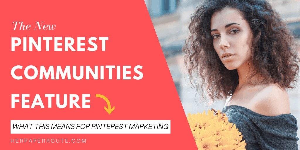 What Are Pinterest Communities? Well, They No Longer Exist!
