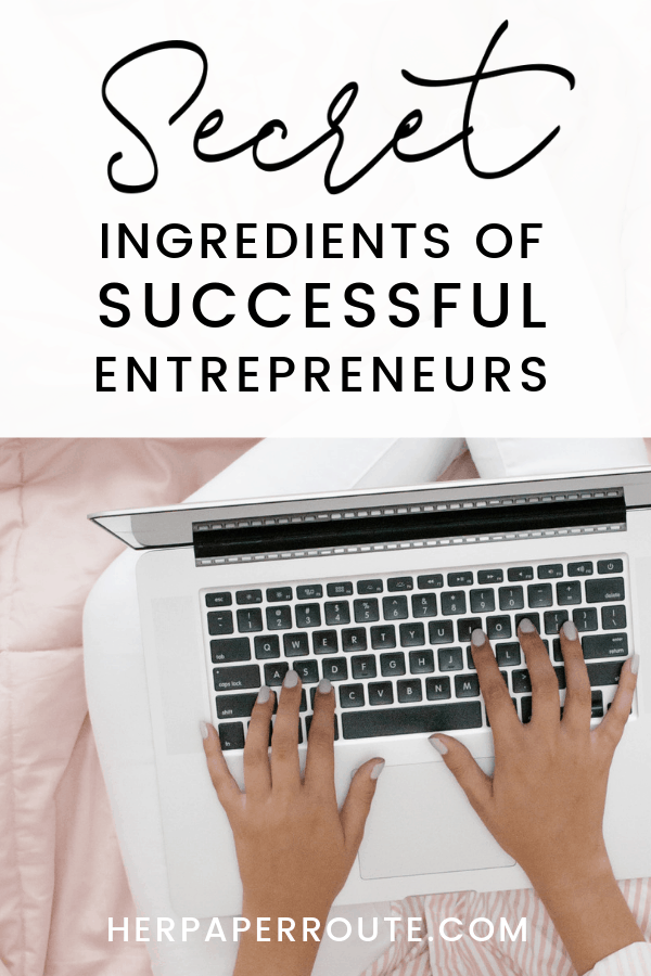 5 Secret Ingredients Of Successful Female Entrepreneurs