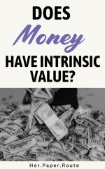 Does Money Have Intrinsic Value?
