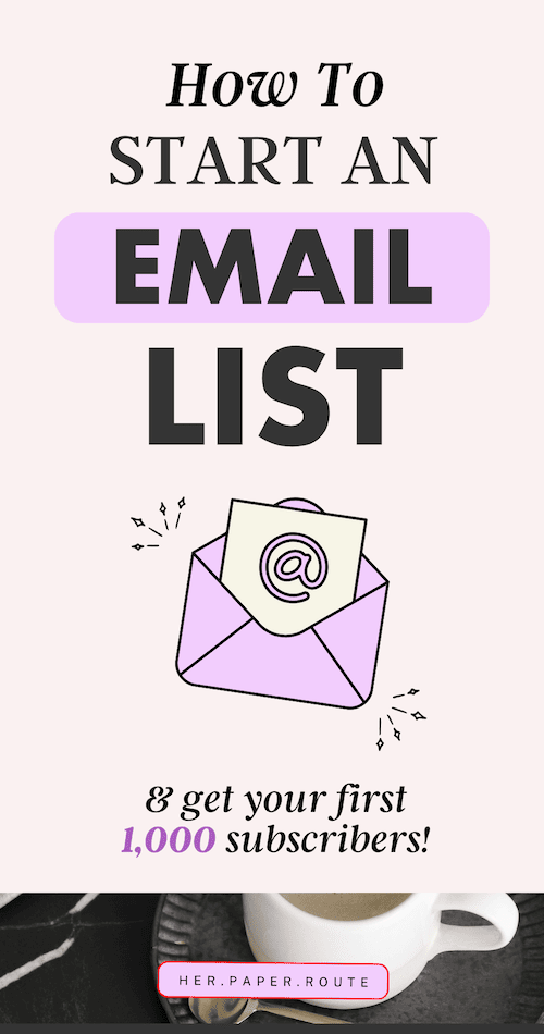 How To Start An Email List (Get Your First 100 Subscribers)