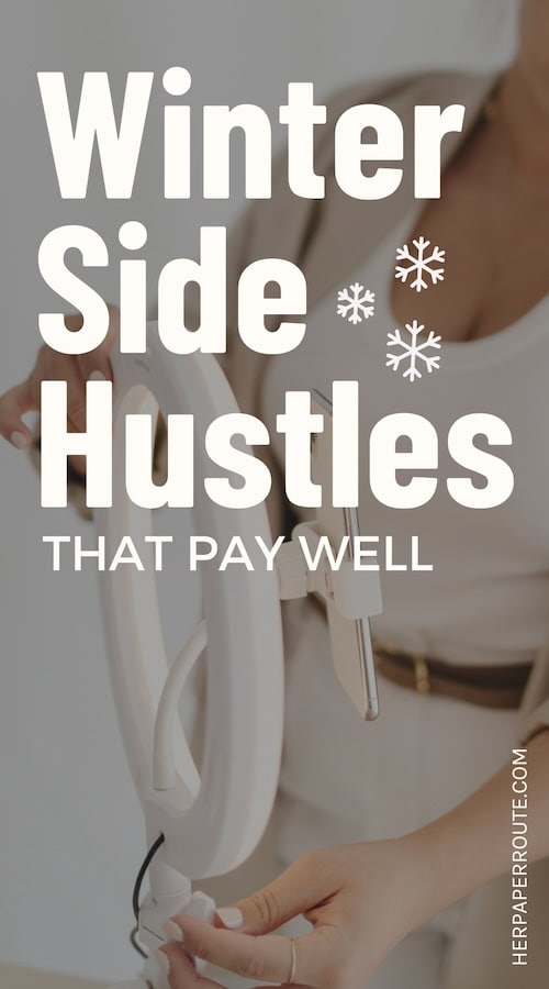 35 Winter Side Hustles To Make Cold Cash